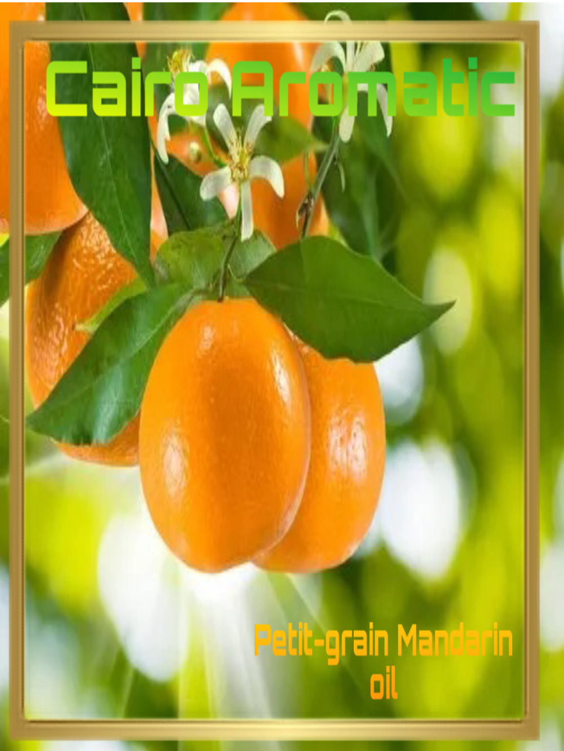 Petit grain Mandarin oil – cairoaromatic
